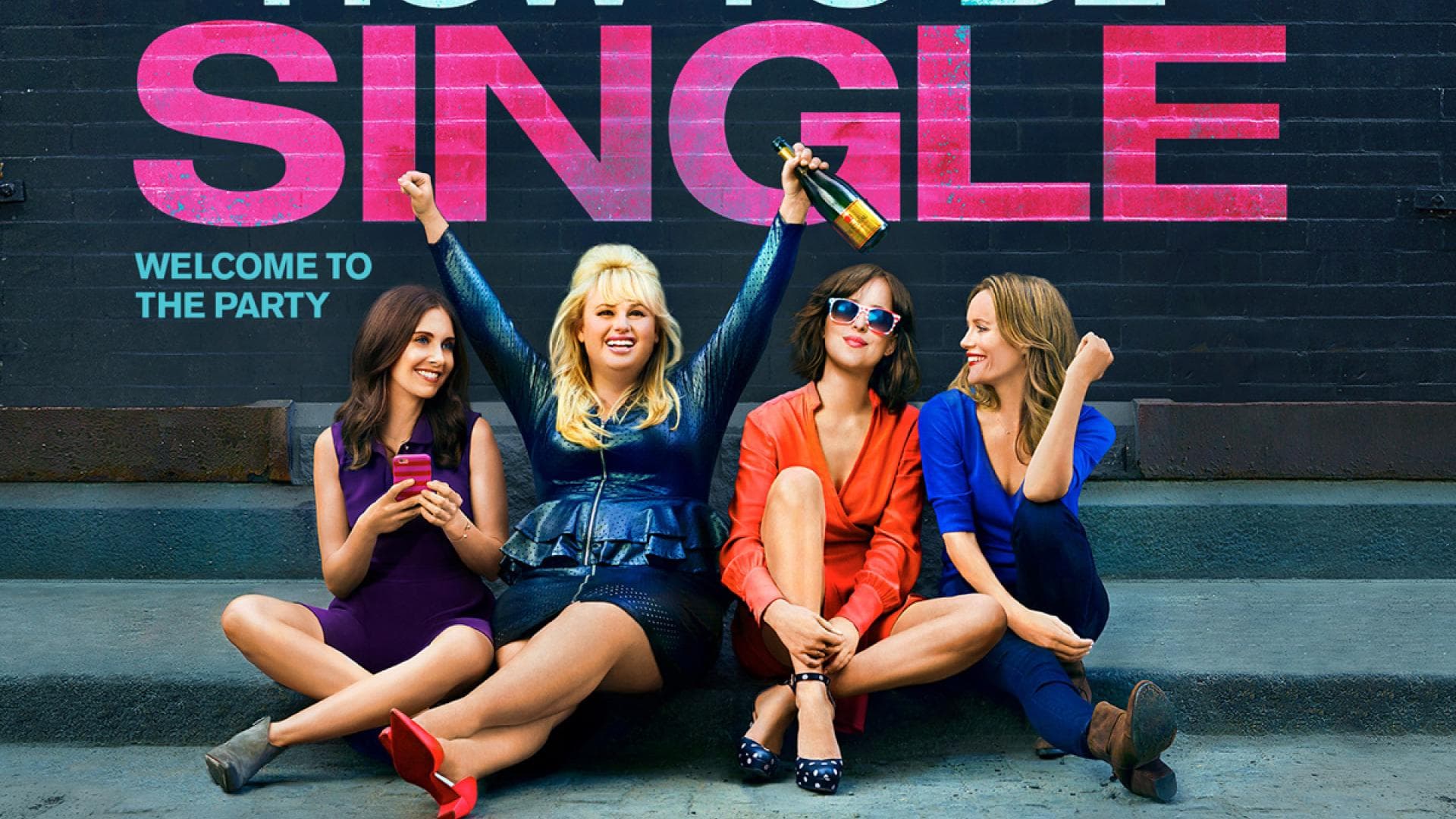 'How To Be Single'- Zum Filmstart laden wir euch ein!
